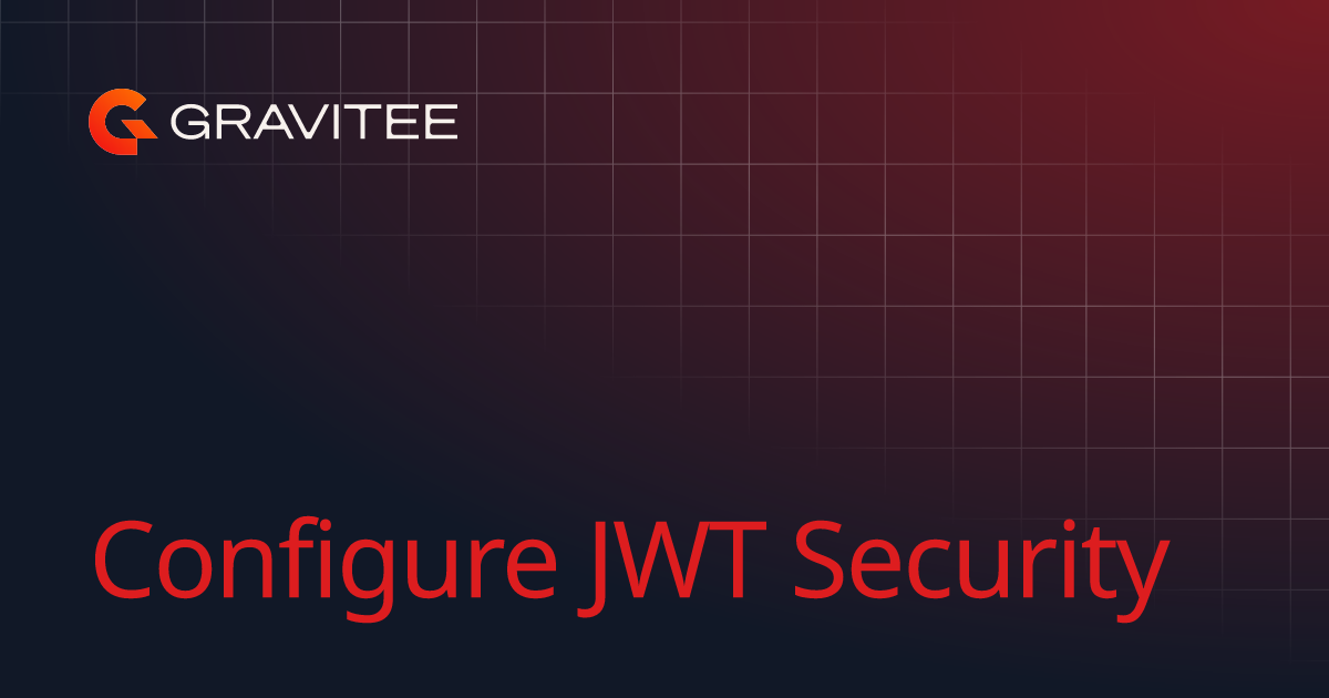 Configure JWT Security | Gravitee Documentation