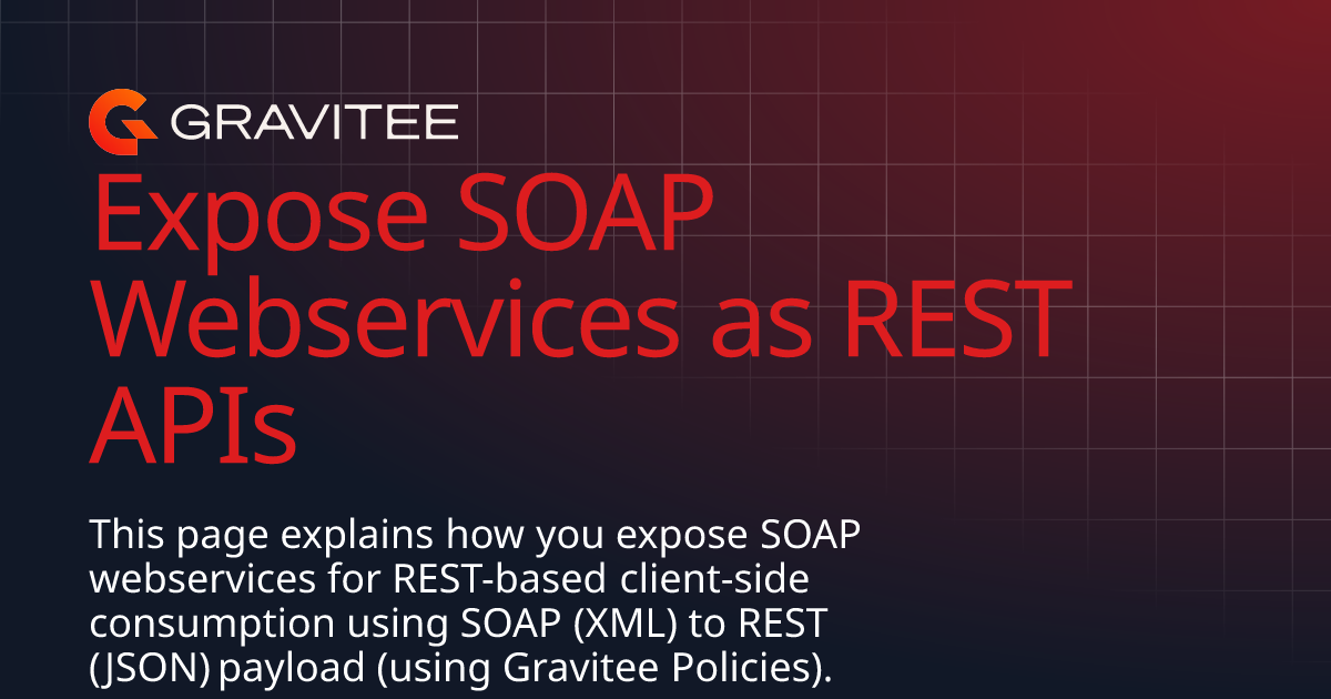 Expose SOAP Webservices as REST APIs | Gravitee Documentation