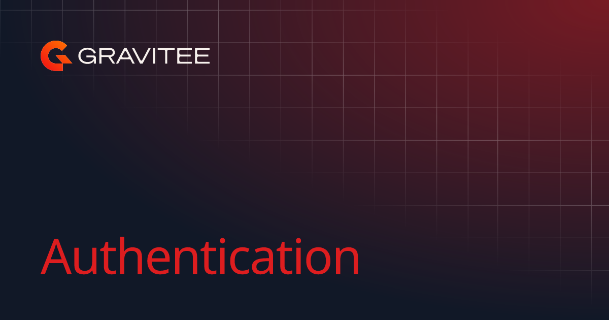 Authentication | Gravitee Documentation