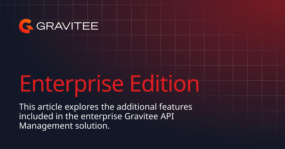 Enterprise Edition | Gravitee Documentation