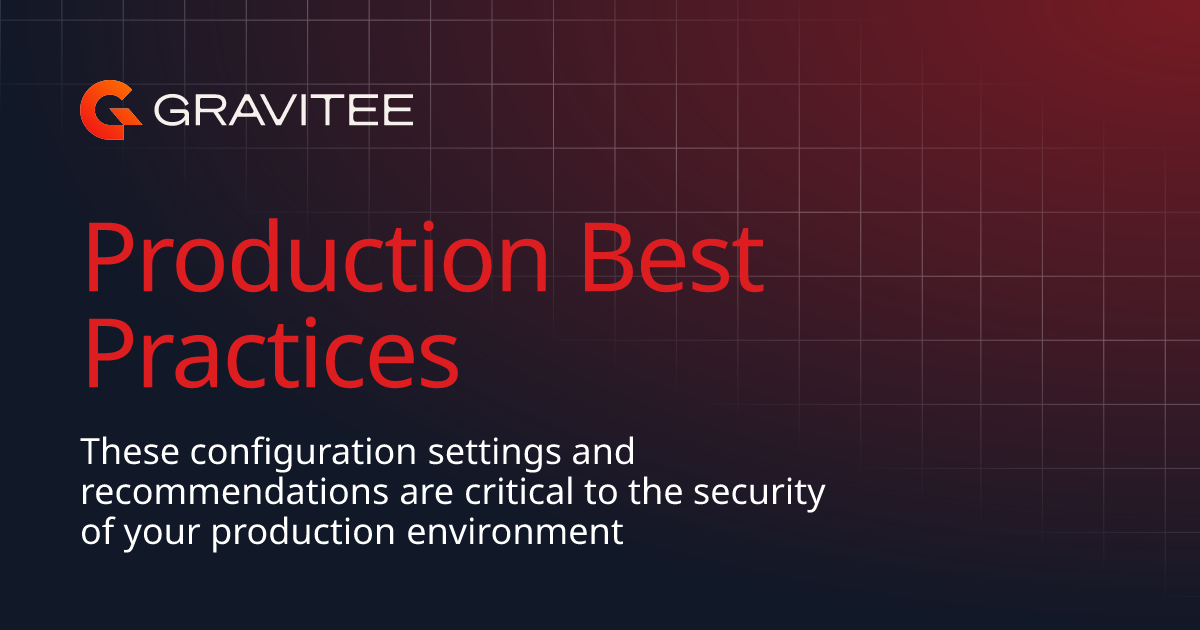 Production Best Practices | Gravitee Documentation