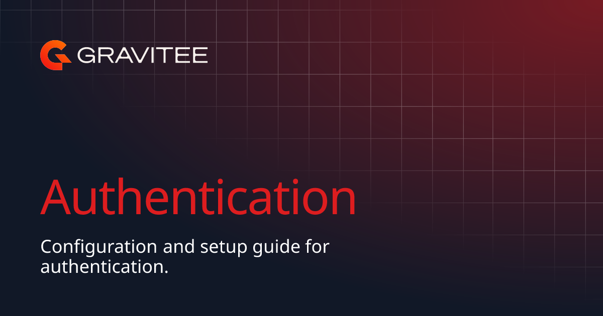 Authentication | Gravitee Documentation