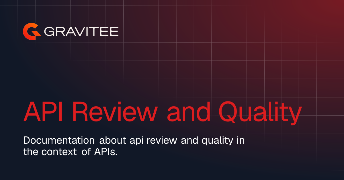 API Review and Quality | API Management 4.8 | Gravitee Documentation
