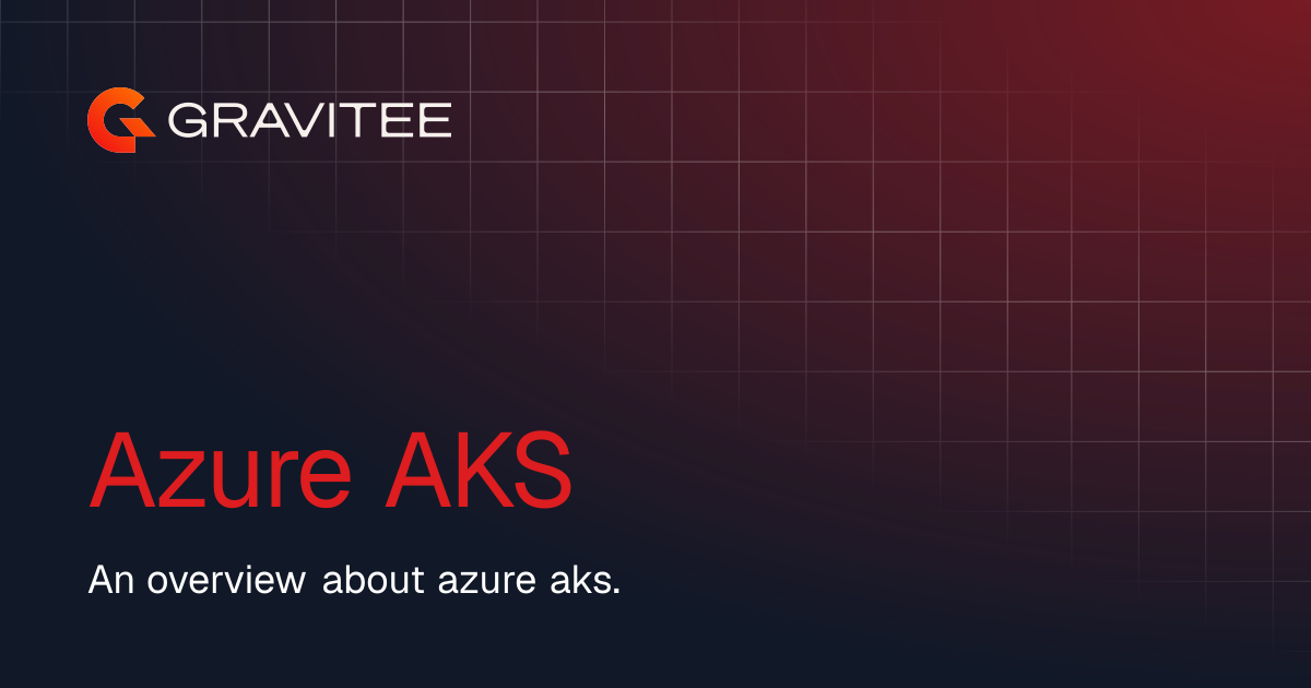 Azure AKS | API Management 4.9 | Gravitee Documentation