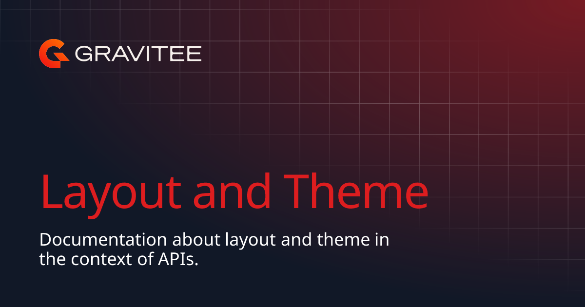 Layout and Theme | API Management 4.9 | Gravitee Documentation