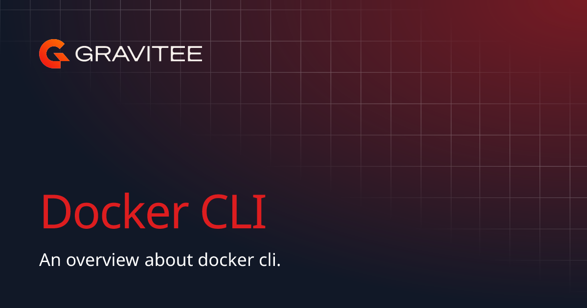 Docker CLI | API Management 4.9 | Gravitee Documentation