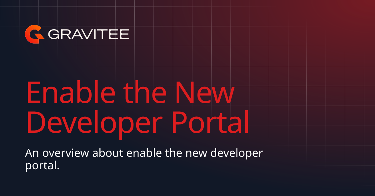 Enable the New Developer Portal | API Management | Gravitee Documentation