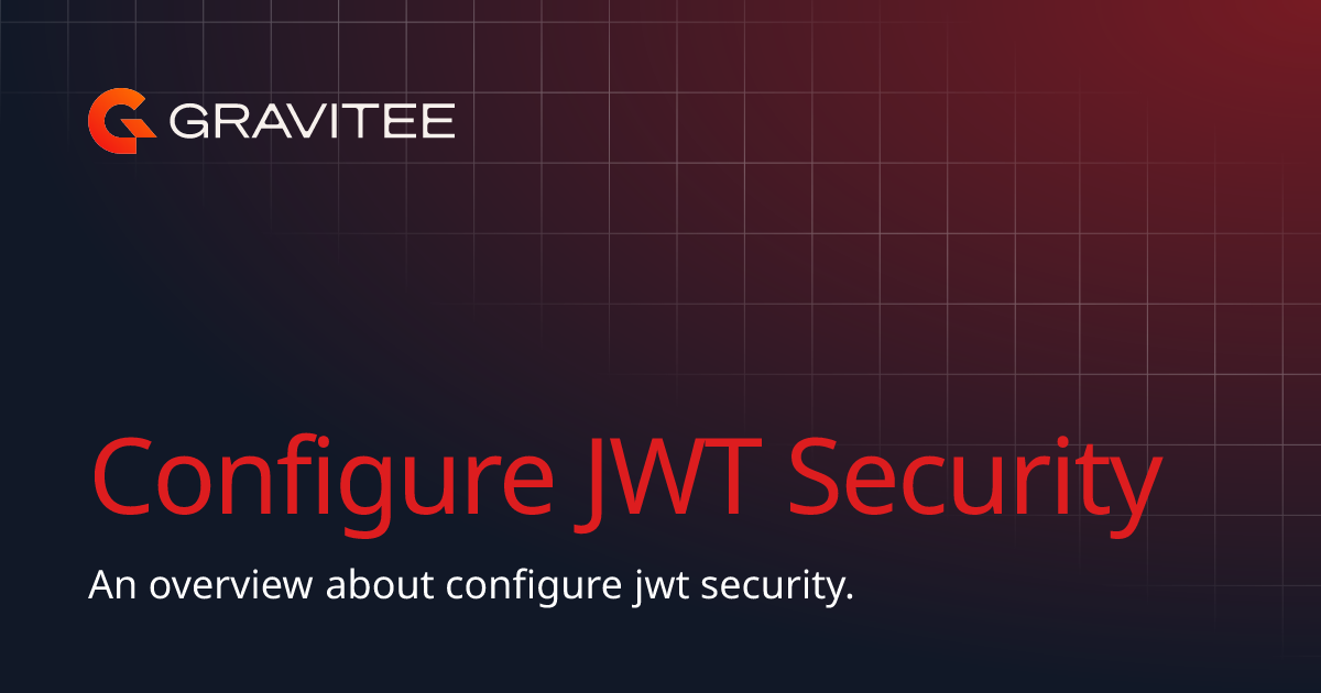Configure JWT Security | Gravitee Documentation