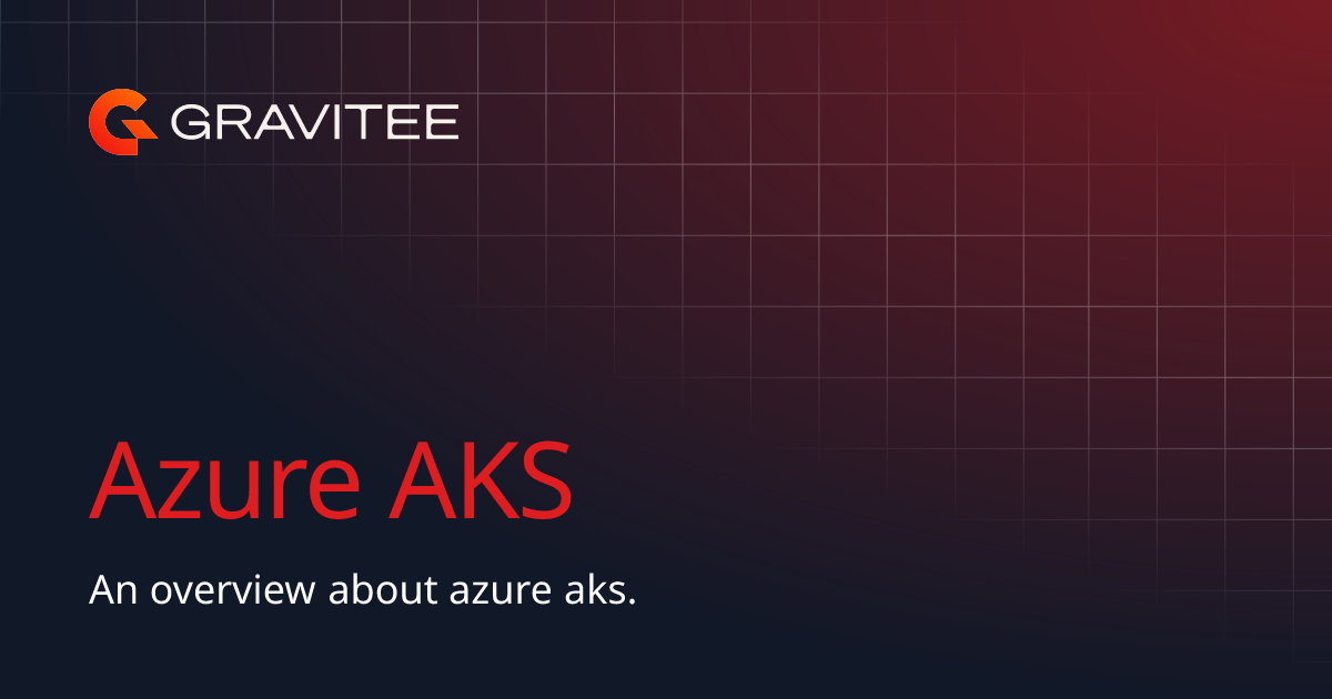 Azure AKS | API Management | Gravitee Documentation