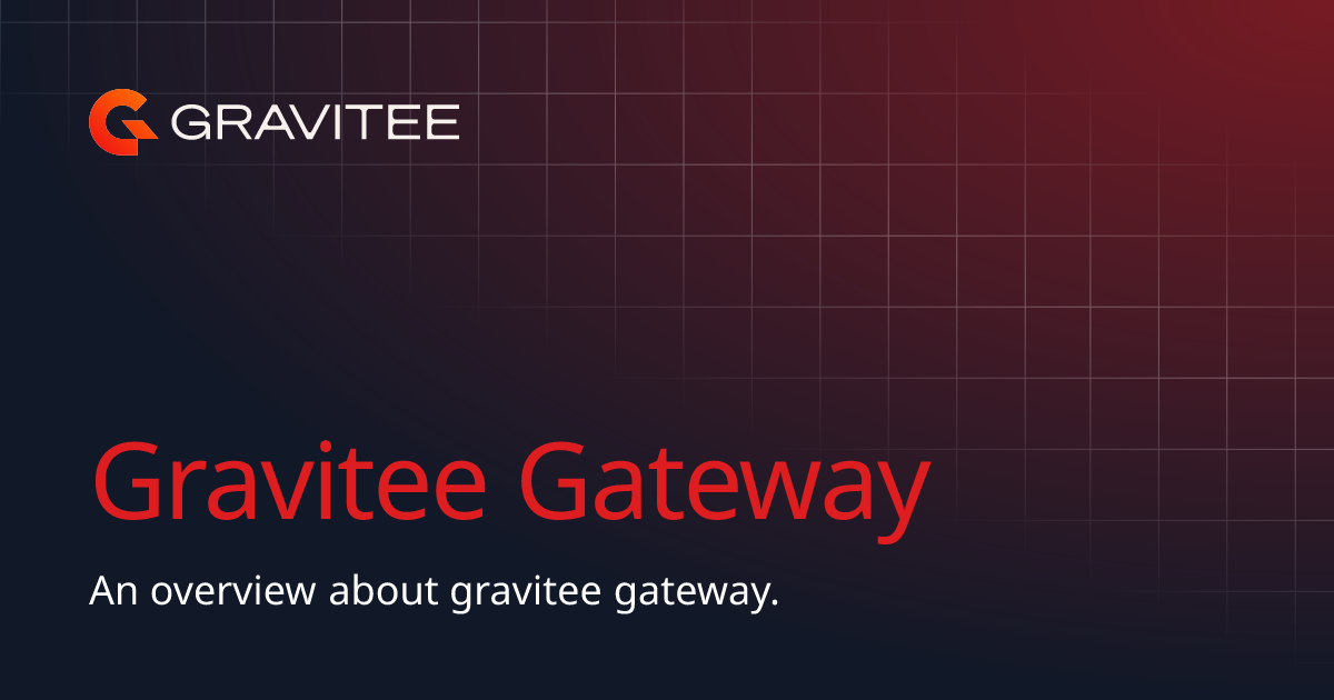 Gravitee Gateway | Gravitee Documentation