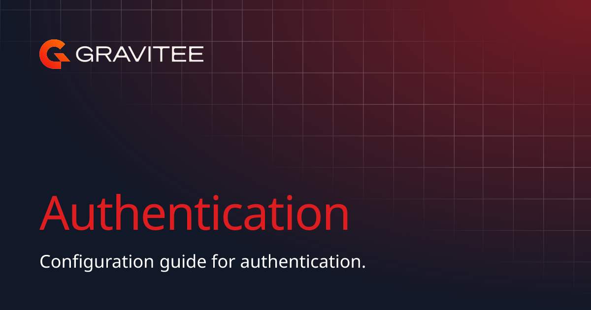 Authentication | API Management | Gravitee Documentation
