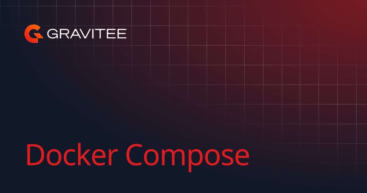 Docker Compose | Gravitee Documentation