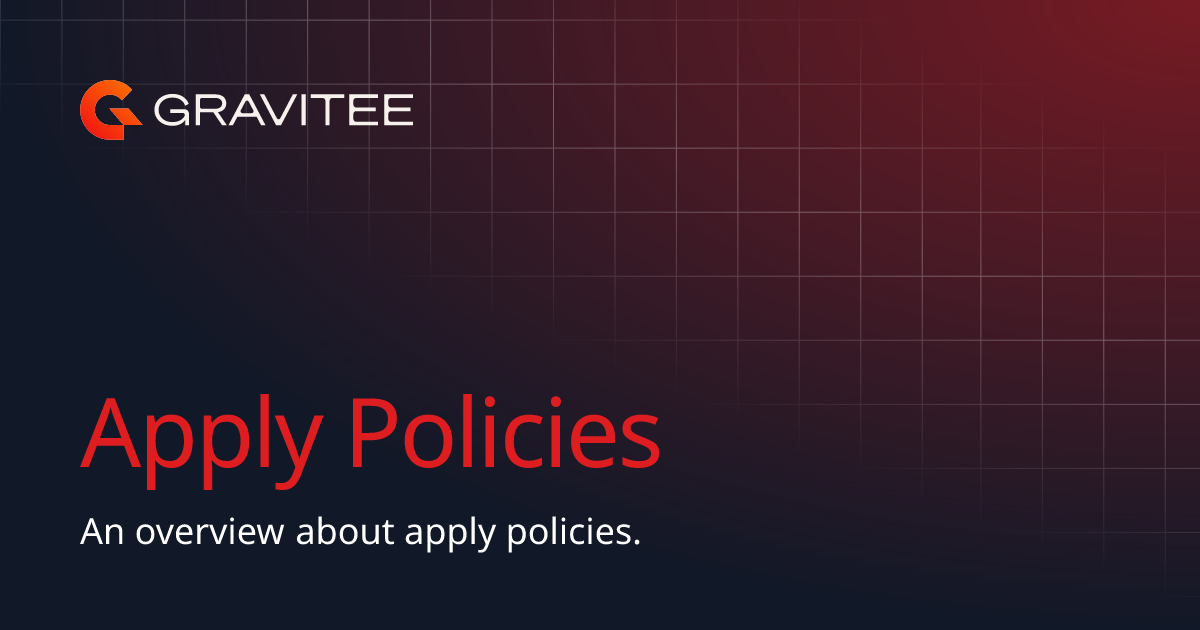 Apply Policies | Gravitee Documentation