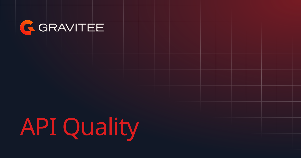API Quality | Gravitee Documentation