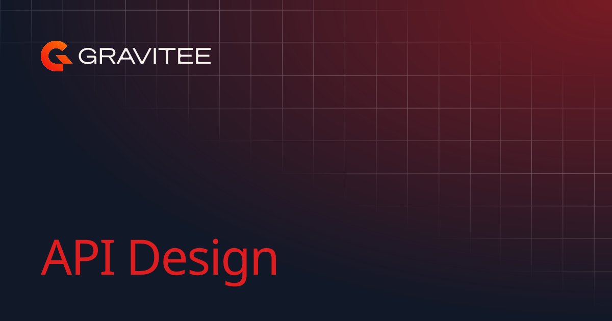 API Design | Gravitee Documentation