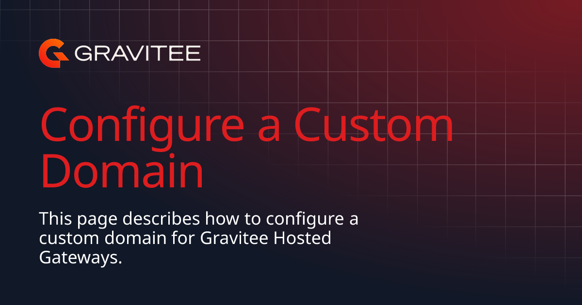 Configure a Custom Domain | Gravitee Documentation