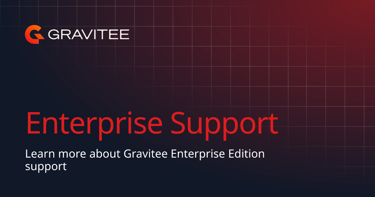 Enterprise Support | Cloud | Gravitee Documentation