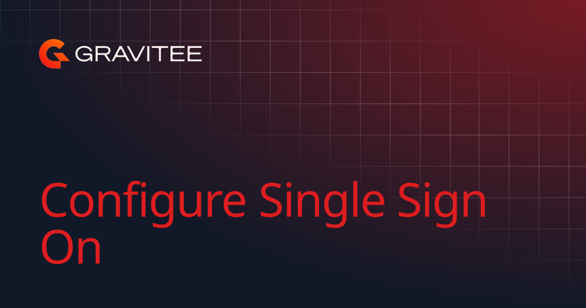 Configure Single Sign On | Gravitee Documentation